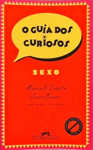 O Guia Dos Curiosos Sexo Marcelo Duarte Jairo Bouer Traça
