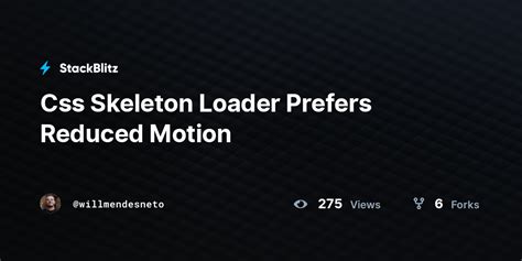 Css Skeleton Loader Prefers Reduced Motion StackBlitz