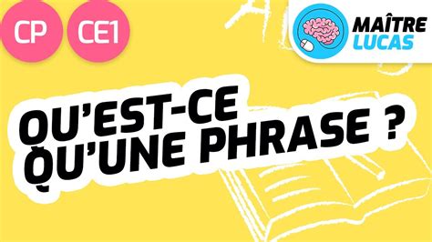 Qu est ce qu une phrase CP CE1 Cycle 2 Français FLE Etude de