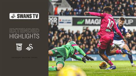 Ipswich Town V Swansea City Extended Highlights YouTube