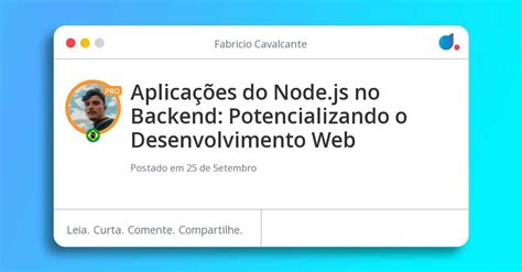 Aplicações do Node js no Backend Potencializando o Desenvolvimento Web