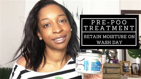 Pre Poo Treatment Retain Moisture On Washday Relaxed Hair YouTube
