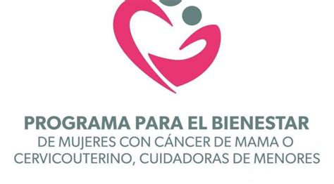 BIENESTAR Inicia en marzo programa de apoyo a mujeres con cáncer