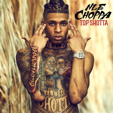 Nle Choppa Top Shotta Lyrics And Tracklist Genius