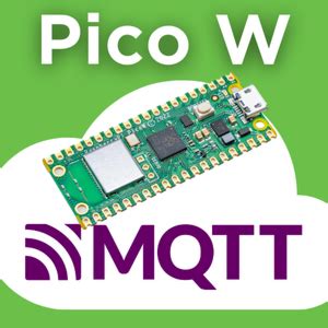 Getting Started With MQTT On Raspberry Pi Pico W Connect To The