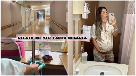 RELATO DO MEU PARTO CESÁREA 2º DIA DE INTERNAÇÃO NASCIMENTO DA