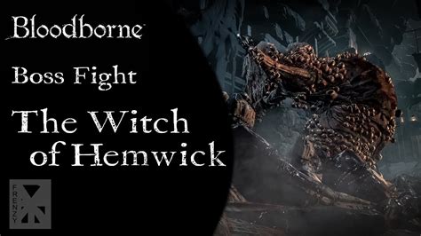 Bloodborne The Witch Of Hemwick YouTube