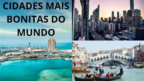 AS CIDADES MAIS BONITAS DO MUNDO YouTube