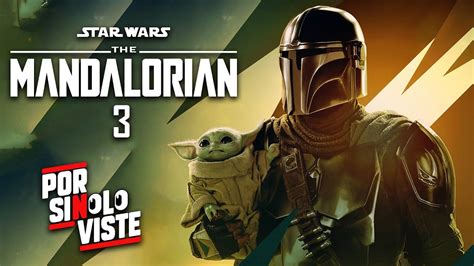 The Mandalorian Temporada 3 Resumen Por Si No Lo Viste YouTube