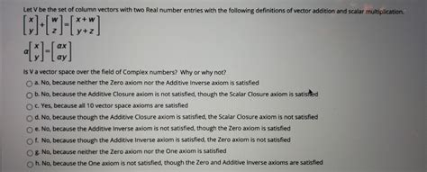 solved let v be the set of column vectors with two complex