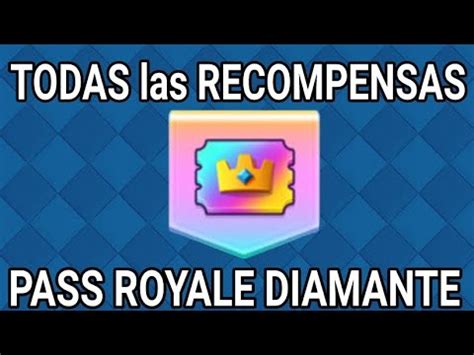 CUÁLES SON las RECOMPENSAS del NUEVO PASS ROYALE DIAMANTE de CLASH