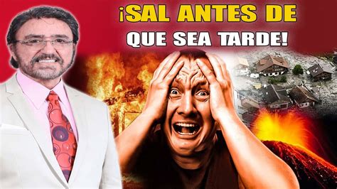 Armando Alducin Predicas 2023 Sal Antes De Que Sea Tarde YouTube
