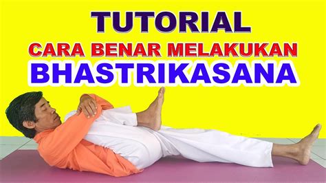 Cara Melakukan BHASTRIKASANA Manfaat Yoga Bhastrikasana Yoga Untuk
