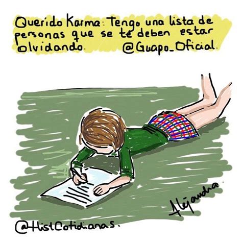 Historias Cotidianas On Instagram Querido Karma