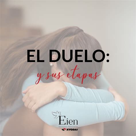 El Duelo Y Sus Etapas Eien