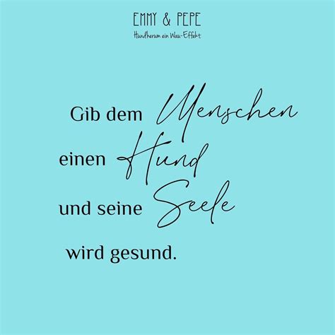 Gib Dem Menschen Einen Hund Und Seine Seele Wird Gesund Jeder Von Uns
