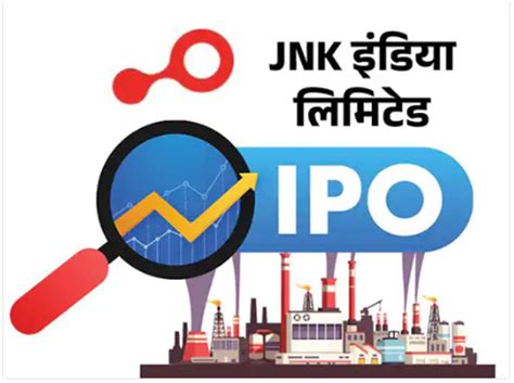 JNK India S IPO Opens From Today