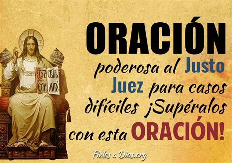 Oración poderosa al Justo Juez Supéralos con esta oración para casos