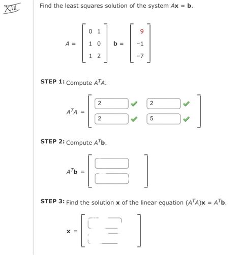 solved find the least squares solution of the system ax b