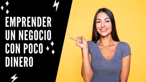 Emprender Un Negocio Con Poco Dinero