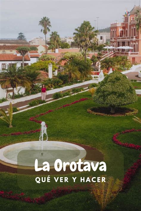 Qué ver y hacer en La Orotava La orotava Tenerife Tips para viajar