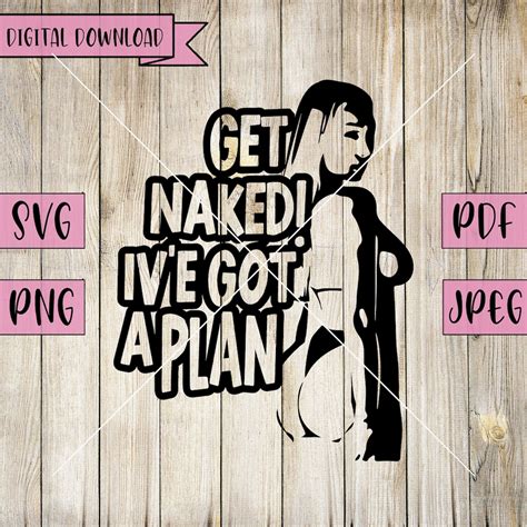 Get Naked Svg Rude Svg Naughty Svg Naked Decal Horny Svg Adult Svg