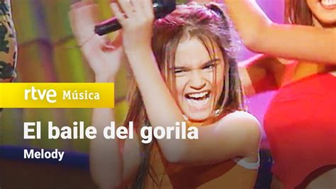 Melody El Baile Del Gorila 2001 YouTube