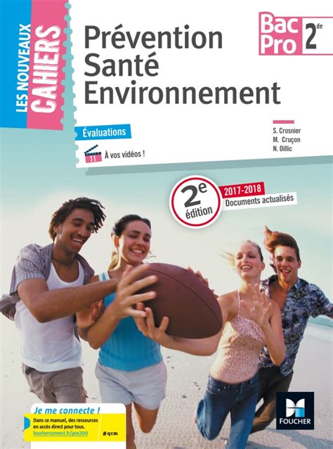 Les Nouveaux Cahiers Prevention Sante Environnement De Bac Pro D