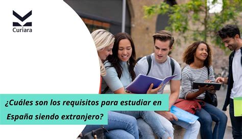 Requisitos para estudiar en España siendo extranjero