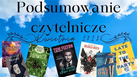 Podsumowanie Czytelnicze Kwietnia Youtube