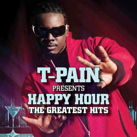This Is Not A Drill T Pain Is Releasing A Greatest Hits Album Idolator