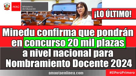 Minedu confirma que pondrán en concurso 20 mil plazas para Nombramiento