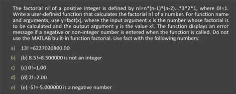 solved the factorial n of a positive integer is defined by