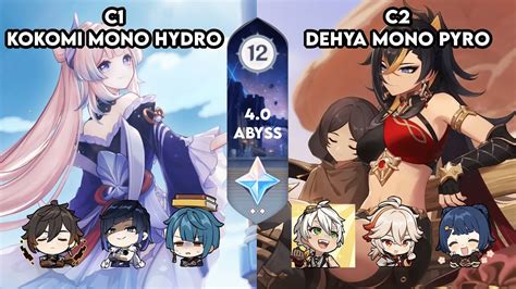 C1 Kokomi Mono Hydro C2 Dehya Mono Pyro Spiral Abyss 4 0 Floor 12