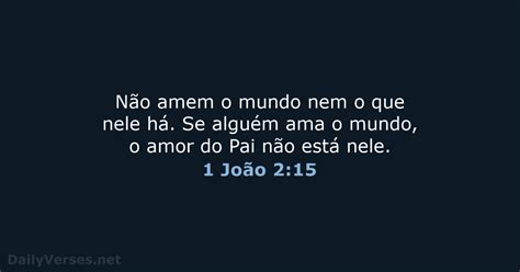 1 João 2 15 Versículo da Bíblia NVI DailyVerses net