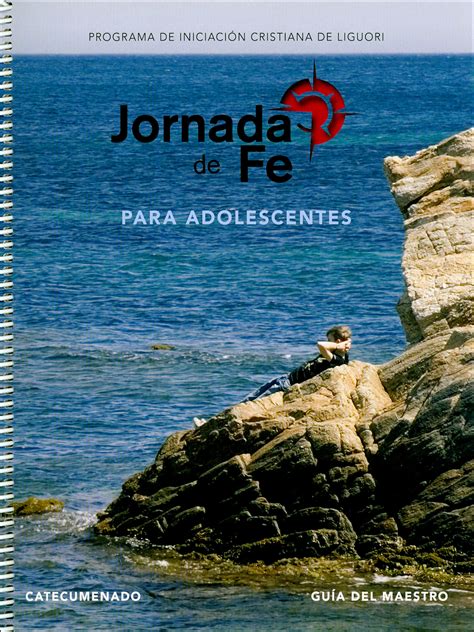 Jornada De Fe Para Adolescentes Catechumenado Leader Guide
