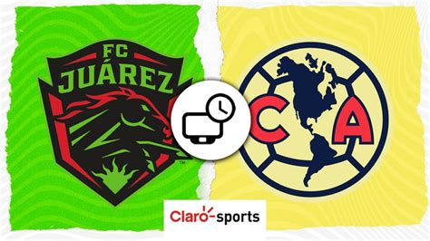 Juárez vs América en vivo Horario y dónde ver hoy el partido de la