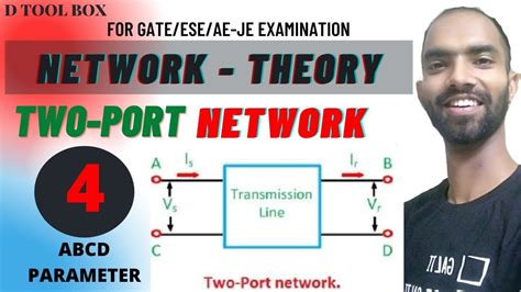 network theory two port theory part 4 abcd parameters t parameters youtube