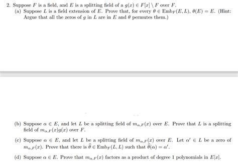 2 suppose f is a field and e is a splitting field