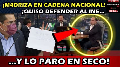 M4DRIZA EN CADENA NACIONAL QUISO DEFENDER AL INE Y LO PARO EN SECO