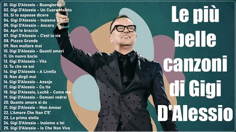 Le più belle canzoni di Gigi D Alessio Il Meglio dei Gigi D Alessio