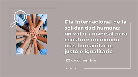 D A Internacional Sobre La Solidaridad Humana Un Valor Universal Para