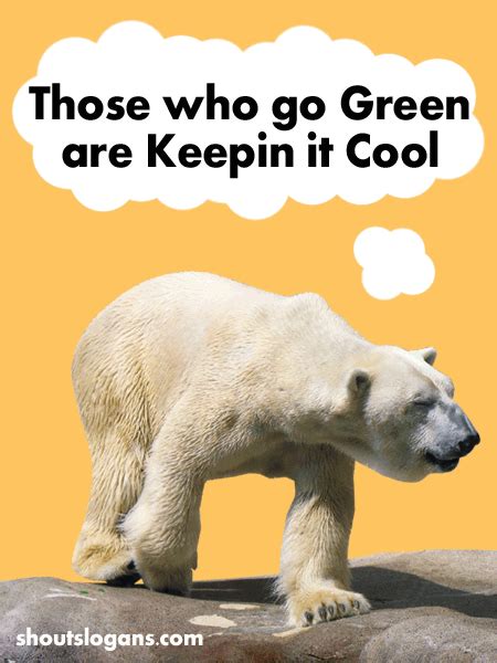 100 Best Environmental Slogans Posters And Quotes Shout Slogans