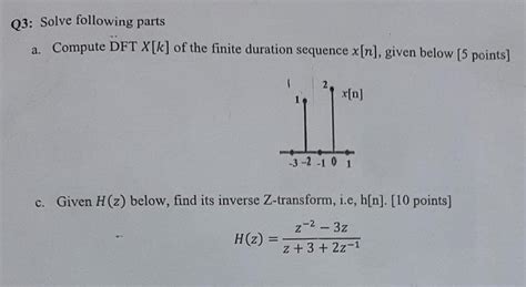 solved q3 solve following parts a compute dft x[k] of the