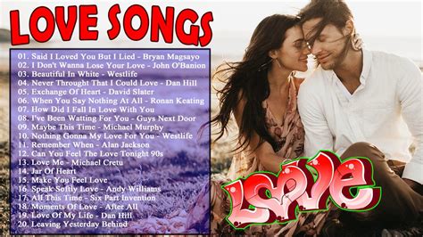 Most Beautiful Love Songs Love Songs Greatest Hits Playlist