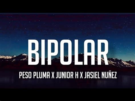 Bipolar Peso Pluma Ft Junior H Jasiel Nu Ez Letra English Lyrics