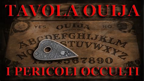 TAVOLA OUIJA I PERICOLI OCCULTI YouTube