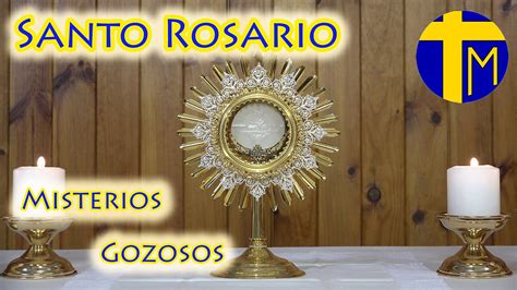 Santo Rosario De Hoy Misterios Gozosos