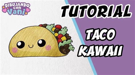 COMO DIBUJAR UN TACO KAWAII DIBUJOS FACILES PASO A PASO Dibujos