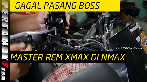GAGAL Pasang Master Rem Yamaha XMAX 250 Di Yamaha NMAX ABS 2015